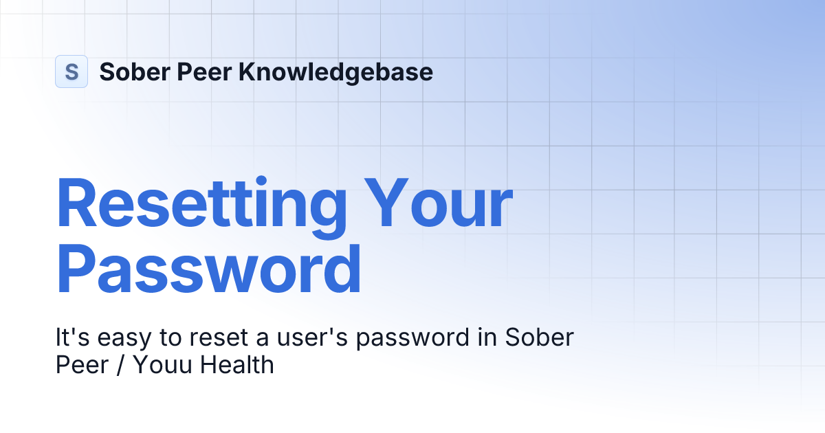 Resetting Your Password | Sober Peer Knowledgebase
